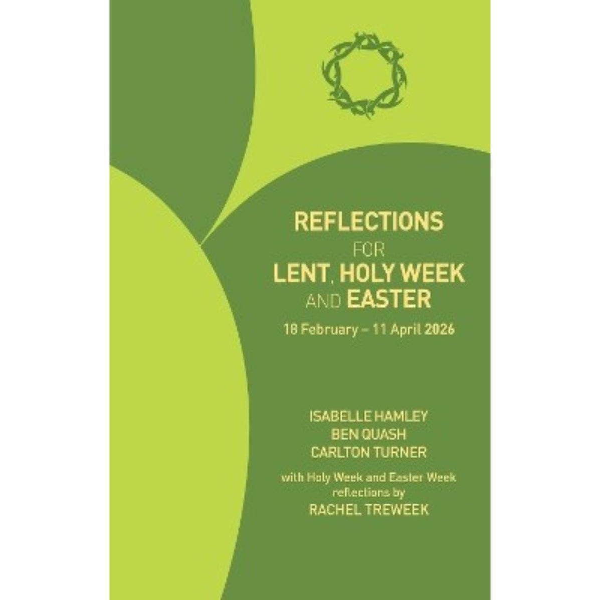 Reflections for Lent - Holy Week and Easter 2026 - Various Authors ...
