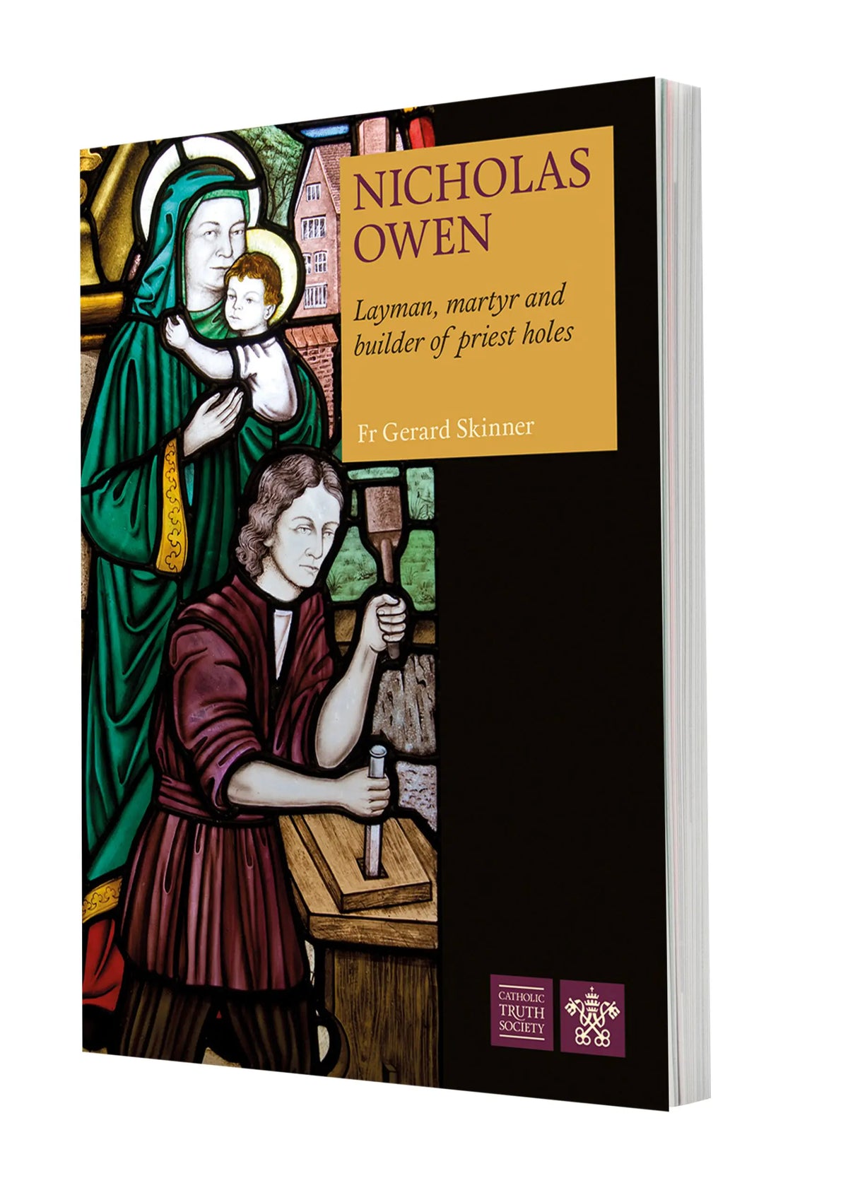 Nicholas Owen - Layman, Martyr, Builder of Priest Holes, by Fr Gerard ...
