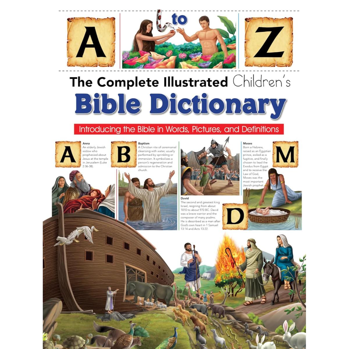 Complete Illustrated Children's Bible Dictionary - Introducting the ...