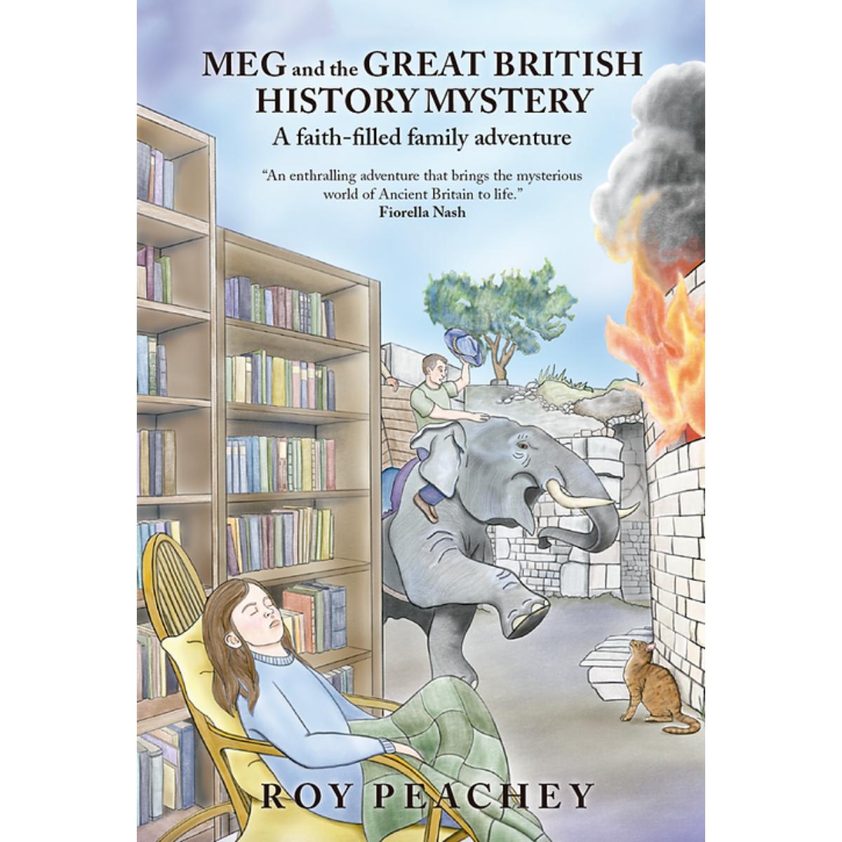 Meg and the Great British History Mystery, by Roy Peachey and Michelle ...