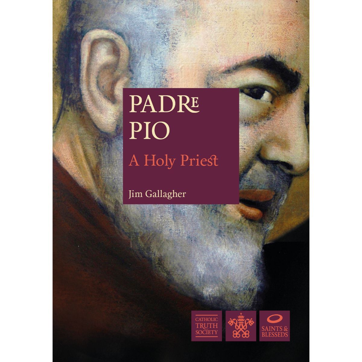 Padre Pio - A Holy Priest, by Jim Gallagher CTS Books | Pilgrim Shop ...