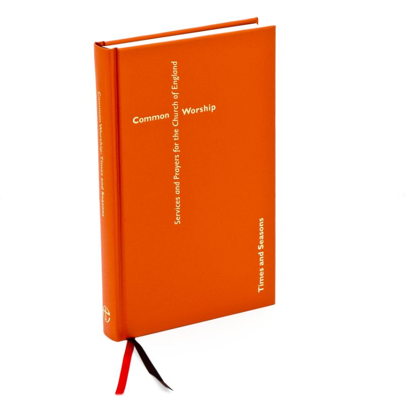 Common Worship: Times and Seasons, by Church House Publishing | Pilgrim ...