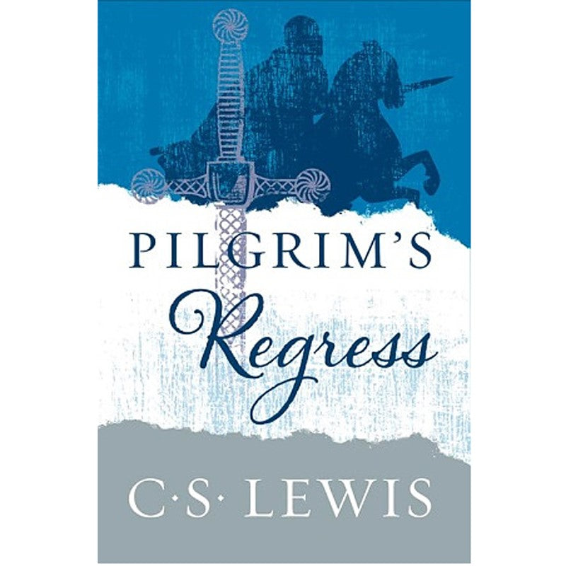The Pilgrim's Regress, by C.S. Lewis | Pilgrim Shop Walsingham ...